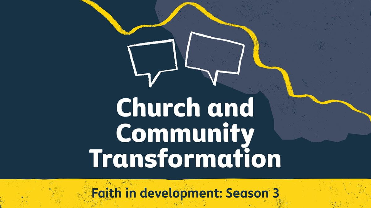 What's next for Church and Community Transformation at Tearfund ...